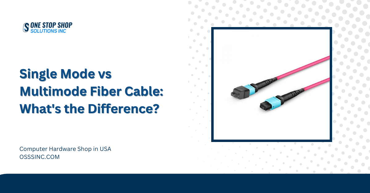 Single Mode vs Multimode Fiber Cable: What's the Difference?