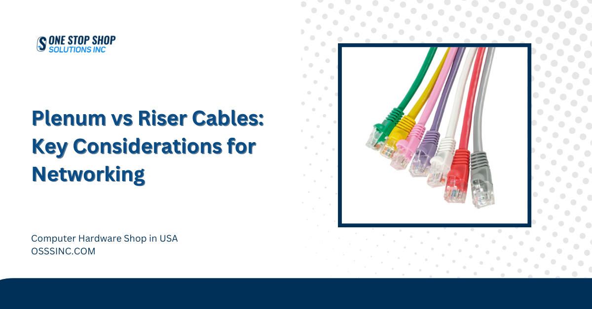 Plenum vs Riser Cables: Key Considerations for Networking