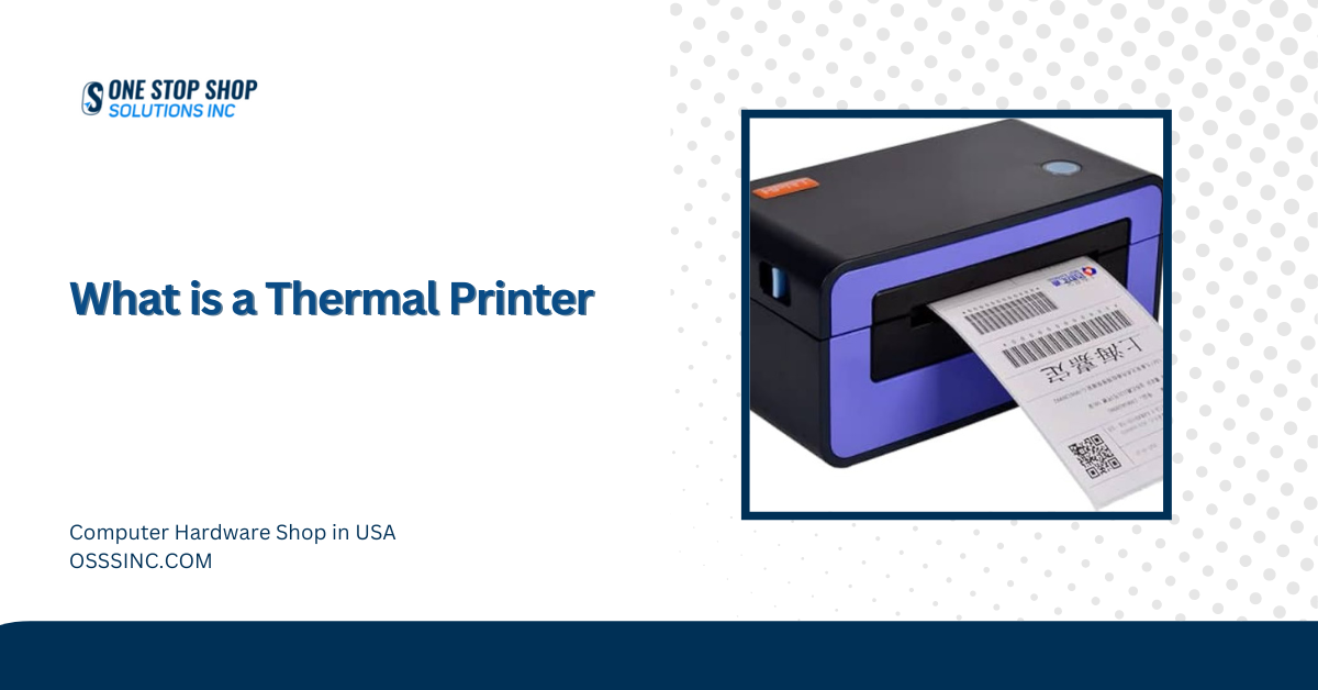What is a Thermal Printer? Working and Applications | OSSSinc